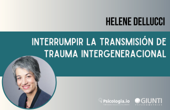 Interrumpir la transmisión del trauma intergeneracional | Wopsy.com