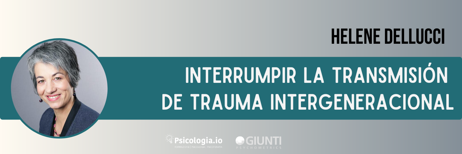 Interrumpir la transmisión del trauma intergeneracional | Wopsy.com